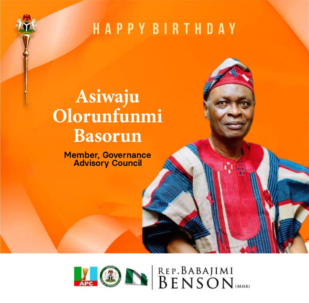 Federal Lawmaker Celebrates A Monumental Figure, Asiwaju Olorunfunmi ...